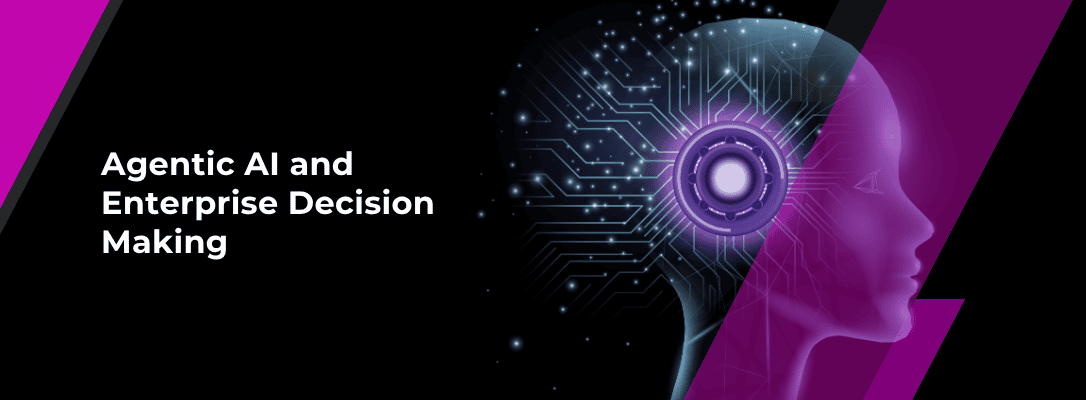 Agentic AI: Autonomous Enterprise Decision-Making Explained